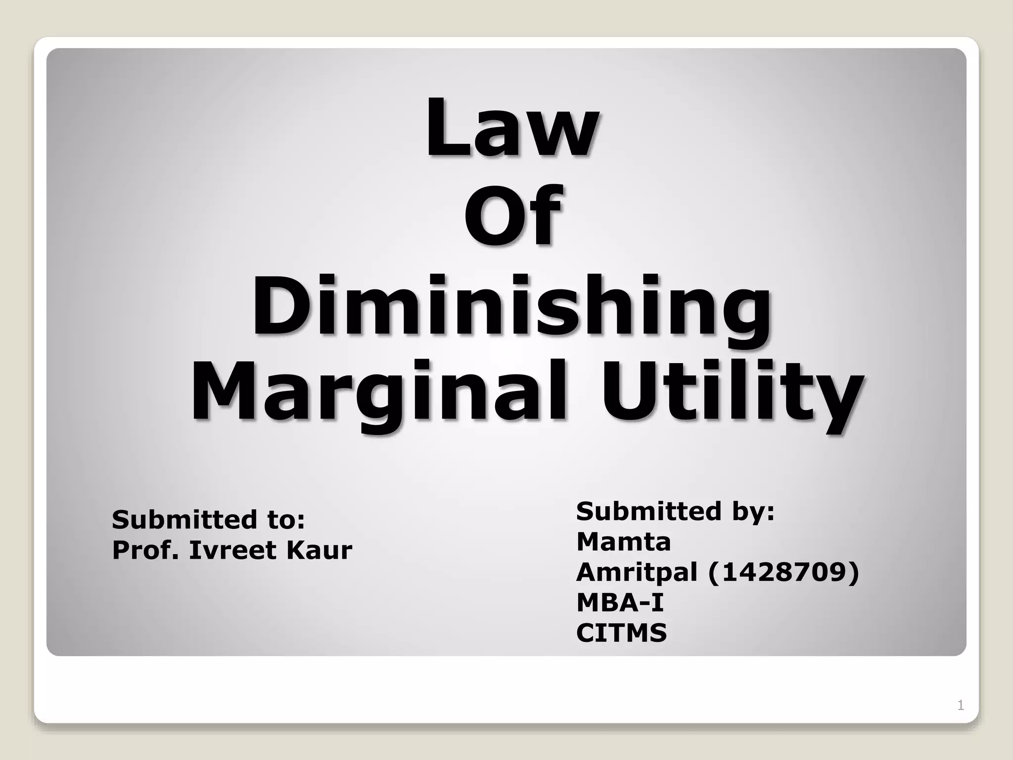 Law of Diminishing Marginal Utility | PPT