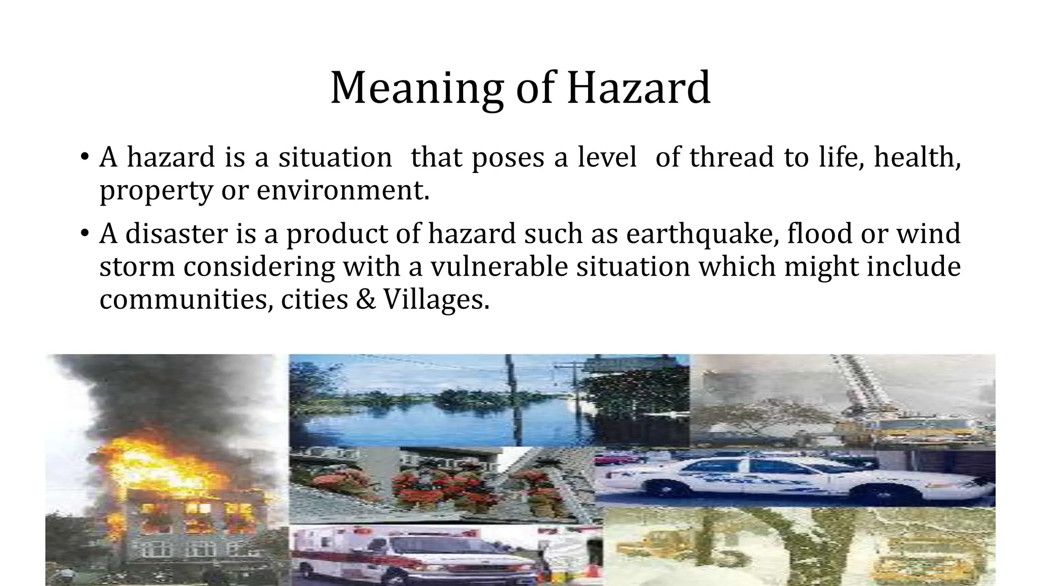 Meaning of disasters and hazards and app | PPTX