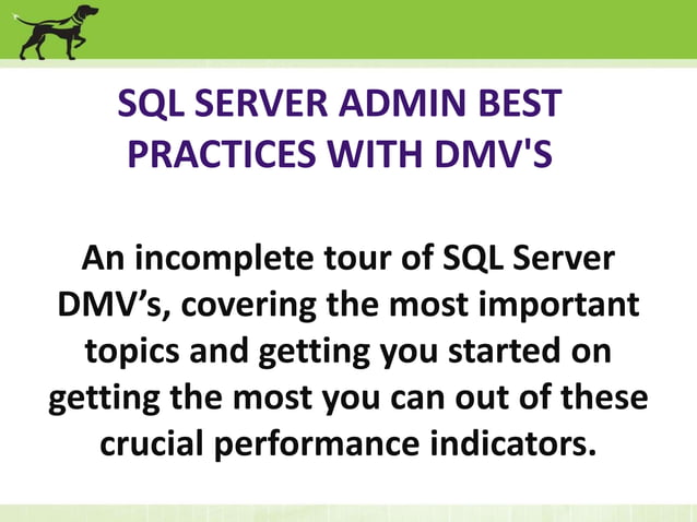 SQL Server Admin Best Practices with DMV's | PPTX