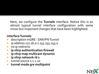 DMVPN configuration - Configuring Cisco dynamic Multipoint VPN - HUB ...
