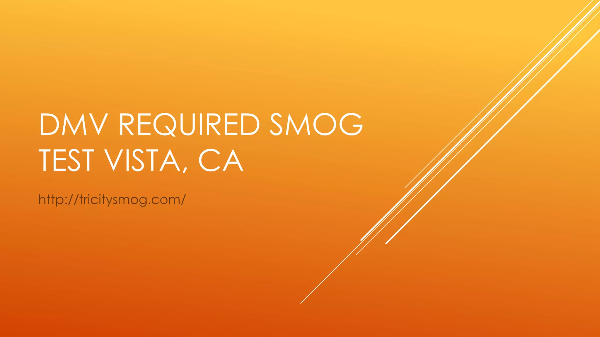 Dmv required smog test vista, ca | PPTX