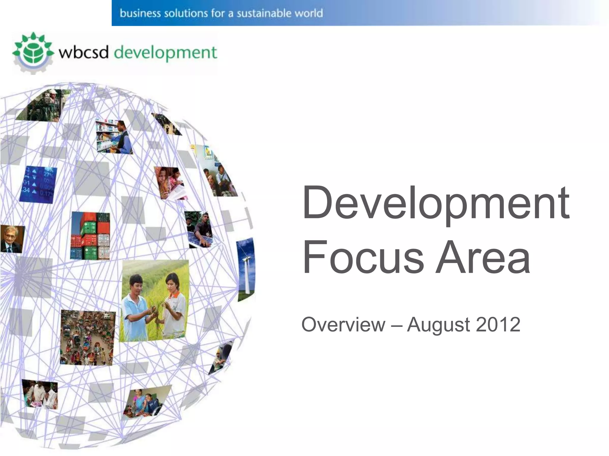 WBCSD Development Focus Area - Overview as of August 2012 | PPTX