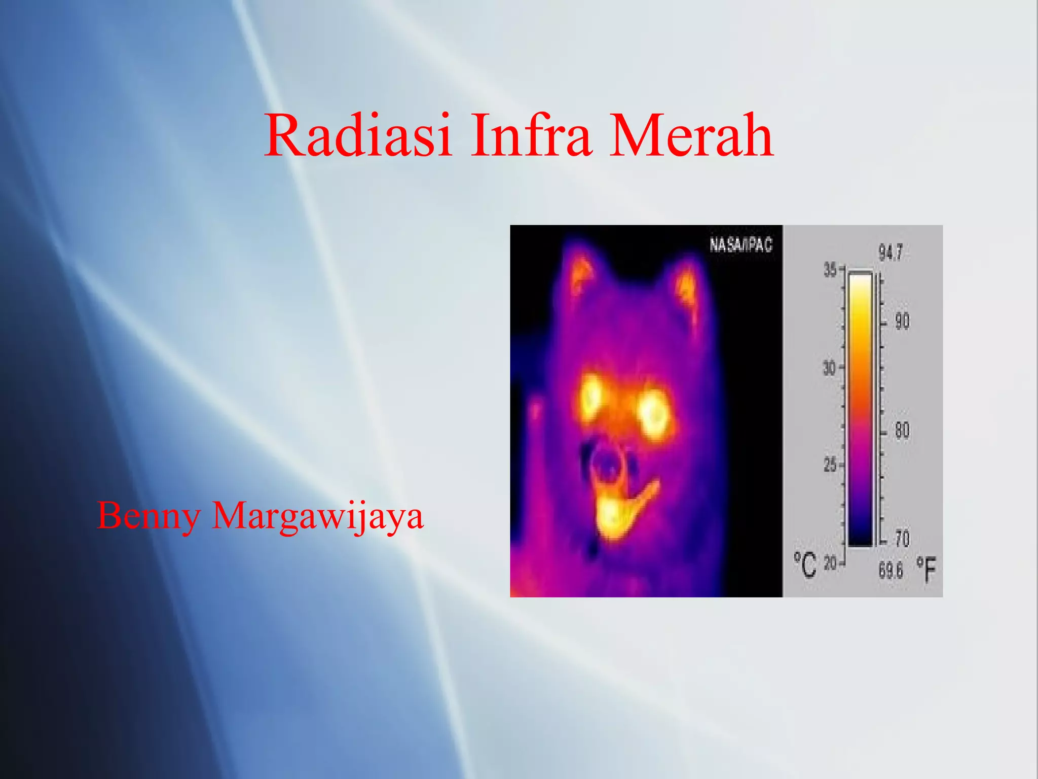 Informasi Keselamatan Radiasi Infra Merah | PPT