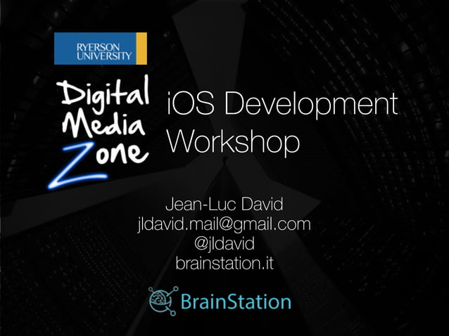Ryerson DMZ iOS Development Workshop | PPT