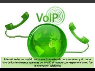 Llamadas telefonicas via internet (VOIP) | PPTX