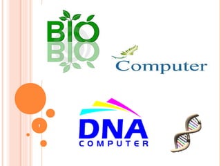DNA & Bio computer | PPT