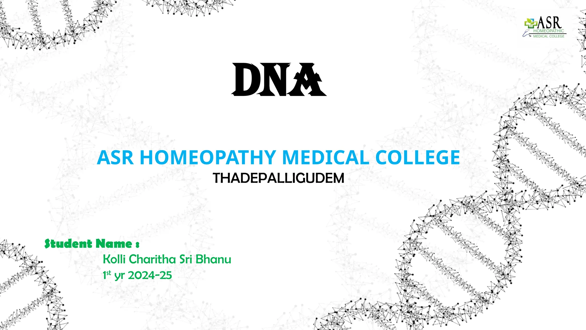 DNA-Charitha Sri Bhanu-ASR Homeopathic College.pptx