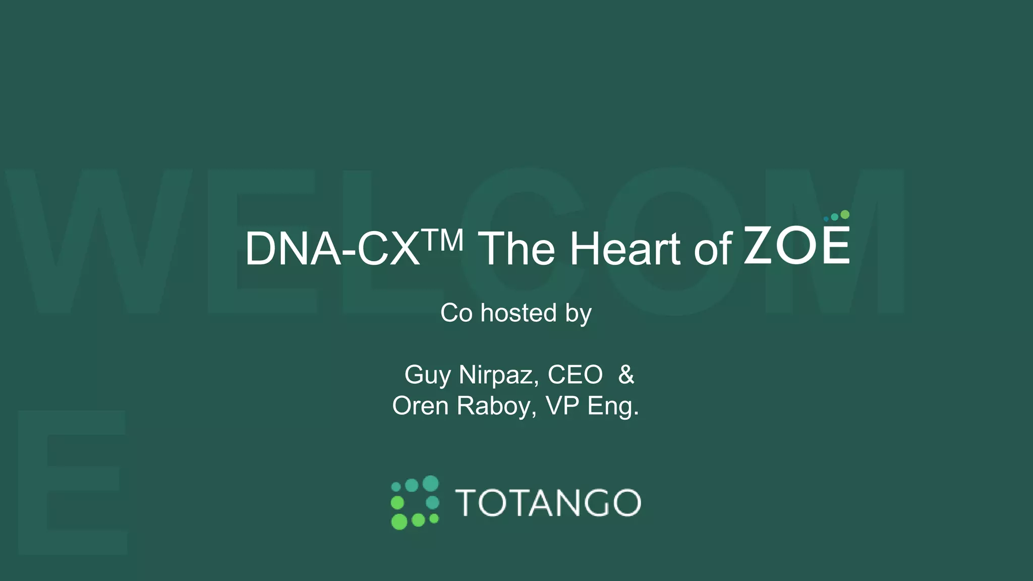 Introducing Totango DNA-CX - The Heart of Zoe | PPT