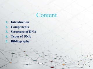 DNA structure and types | PPTX