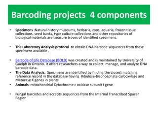Use of DNA barcoding and its role in the plant species/varietal ...