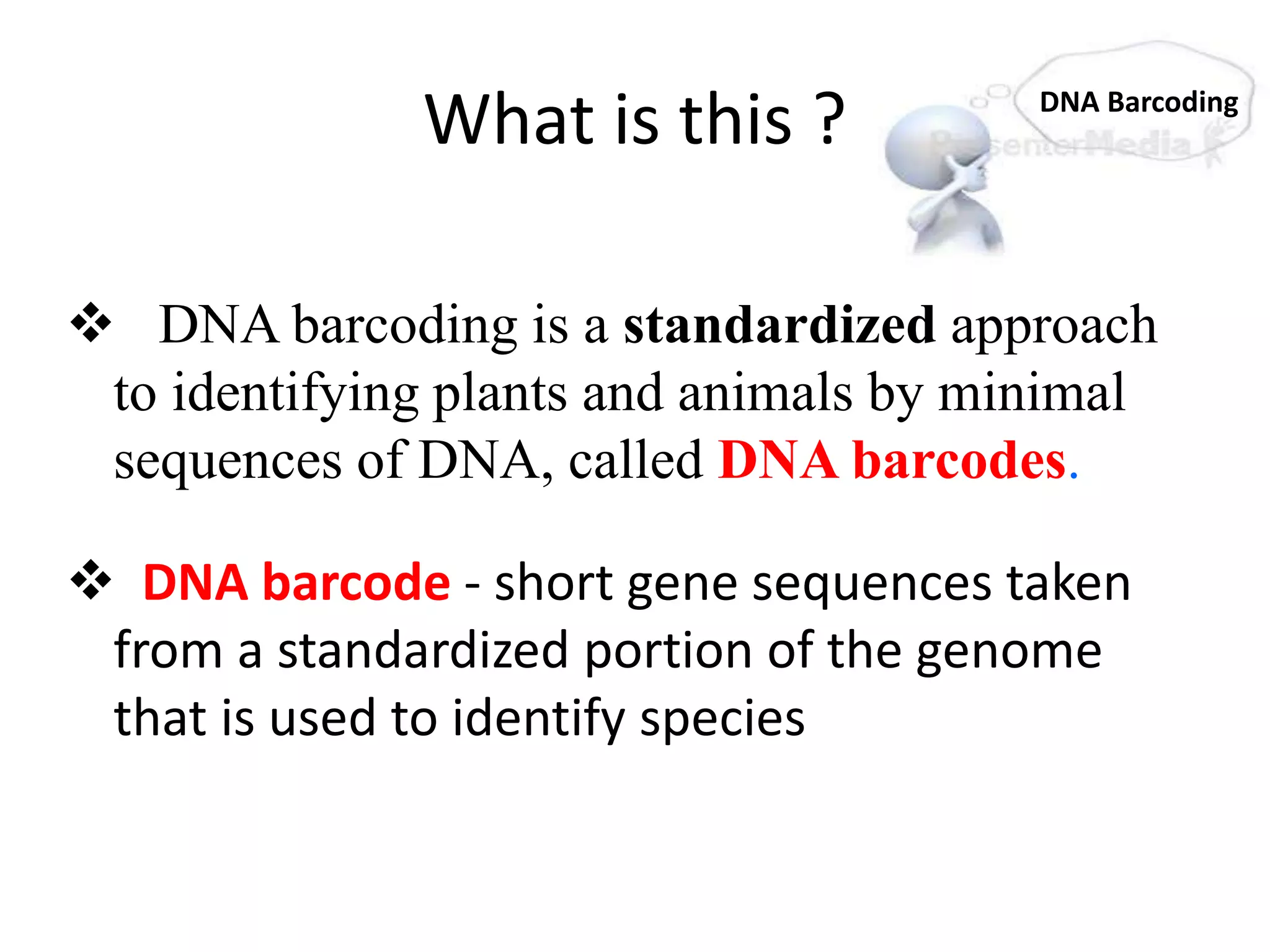 Dna barcoding | PPTX