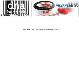 Dna barcoding for food traceability | PPT