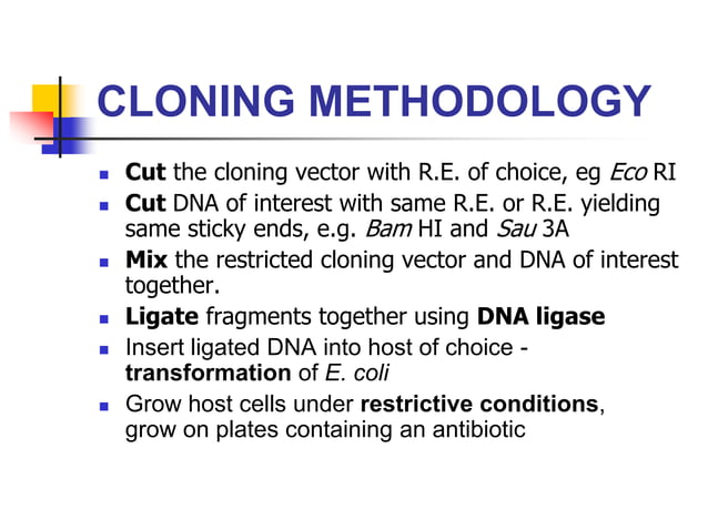 DNA_cloning_principles and procedures.ppt | Biotech and Biomedical ...