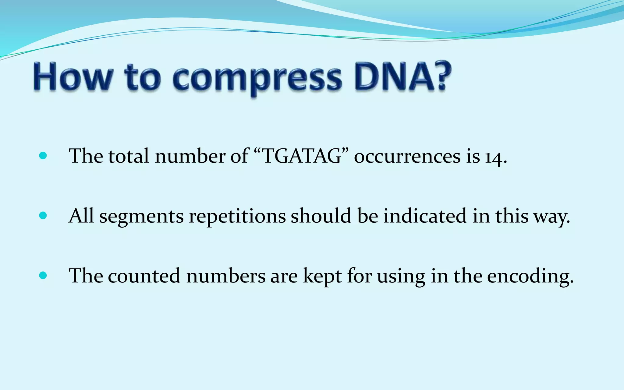 DNA Compression (Encoded using Huffman Encoding Method) | PPT