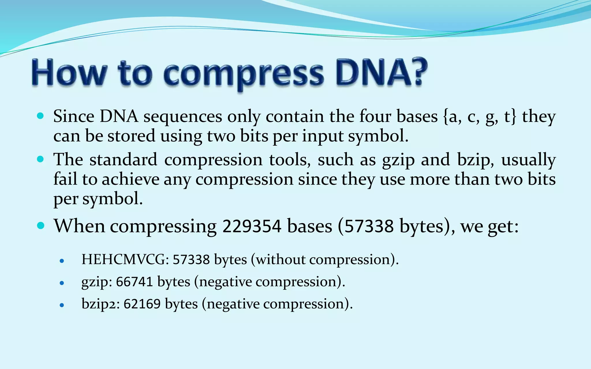 DNA Compression (Encoded using Huffman Encoding Method) | PPTX