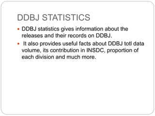 DNA data bank of japan (DDBJ) | PPTX