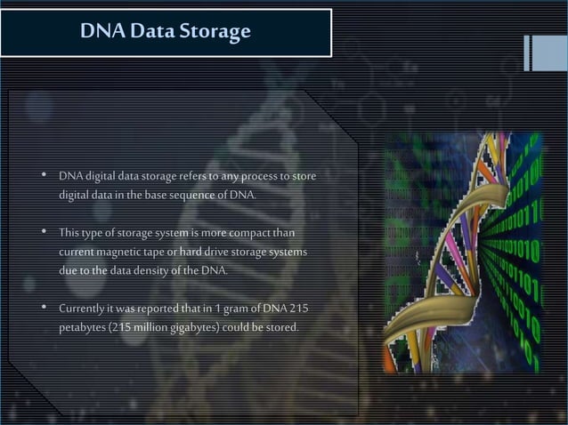 Dna data storage | PPTX | Data Storage and Warehousing | Computing