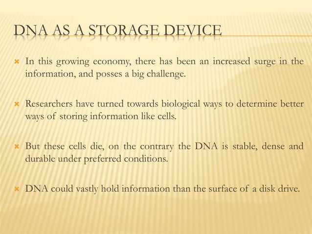 Dna digital data storage | PPTX | Data Storage and Warehousing | Computing