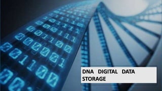DNA digital data storage.pptx