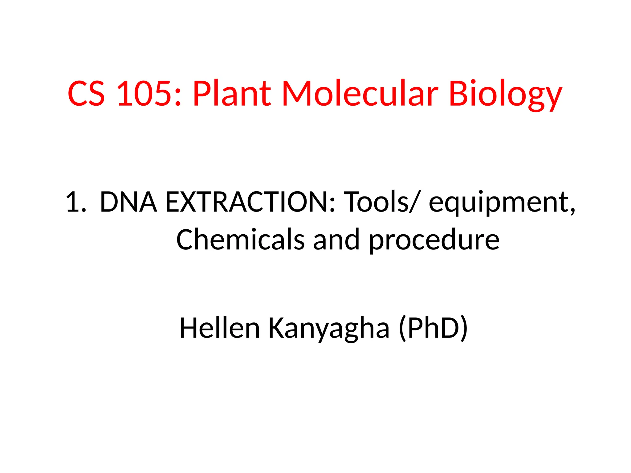 DNA extraction: Tools, Equipment, Chemicals and Procedure | PPTX