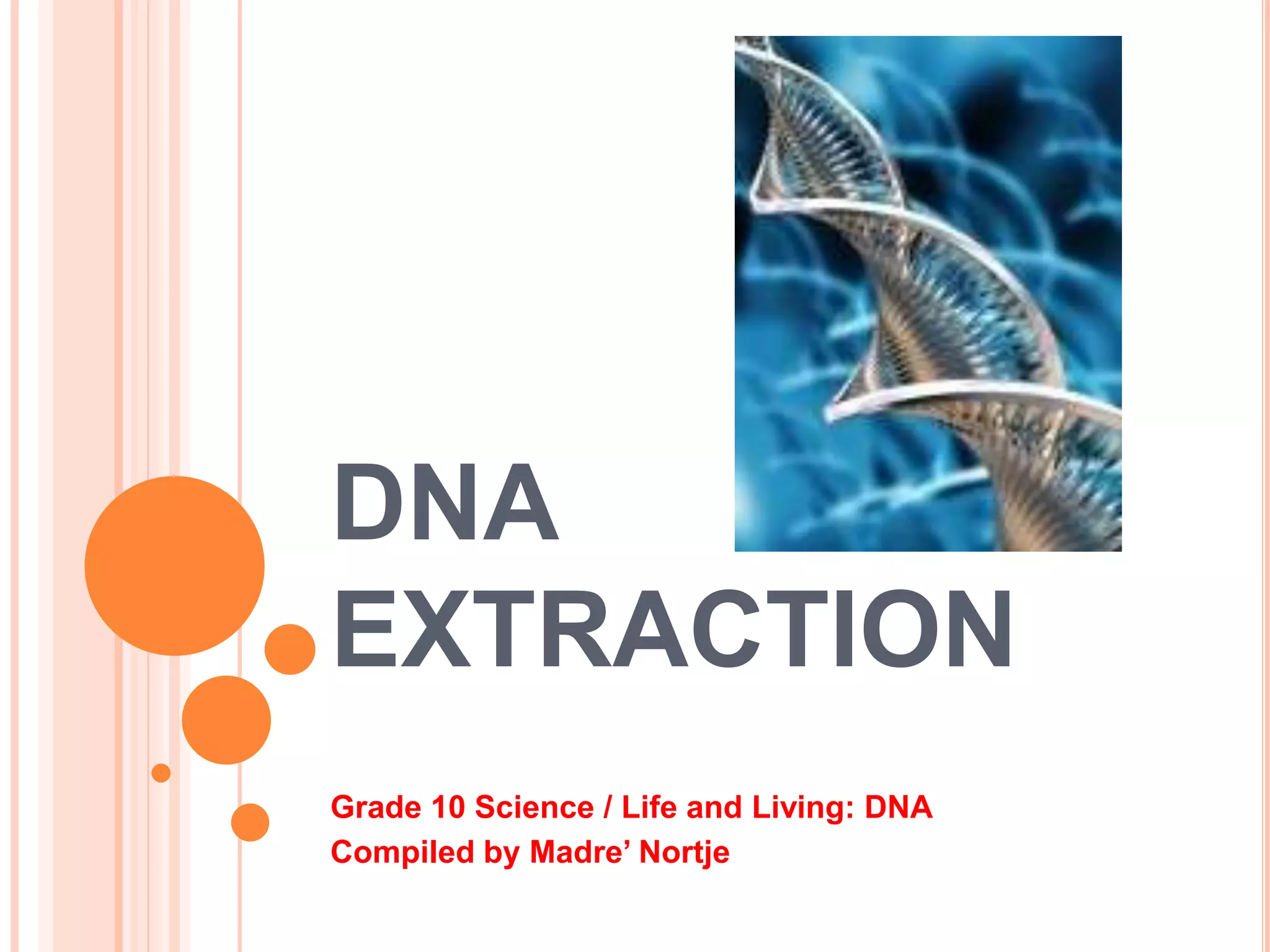 DNA extraction presentation | PPTX
