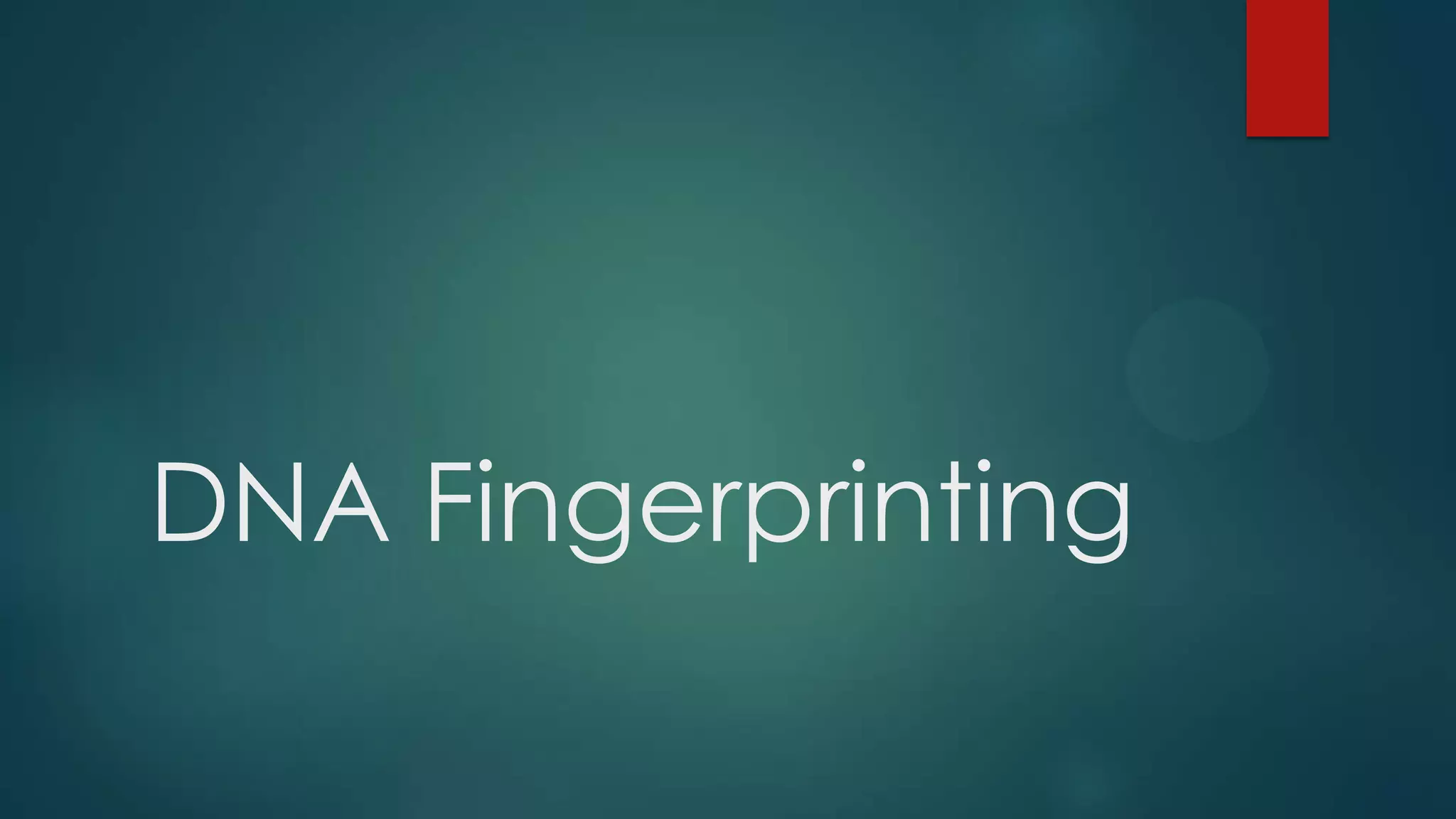 Dna fingerprinting | PPTX