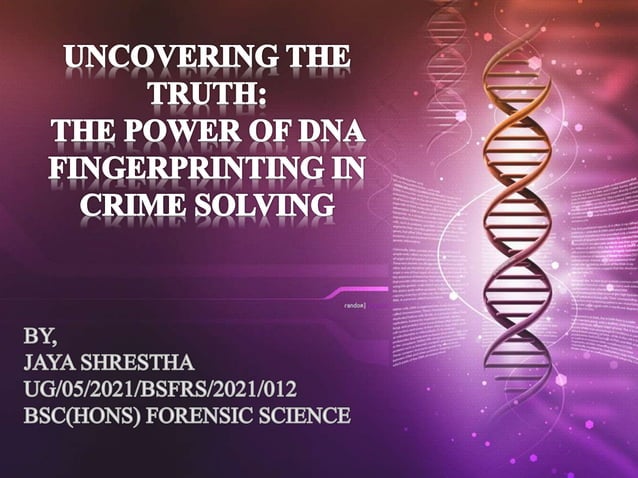 The power of dna fingerprinting in forensic science | PPTX | Genetics ...