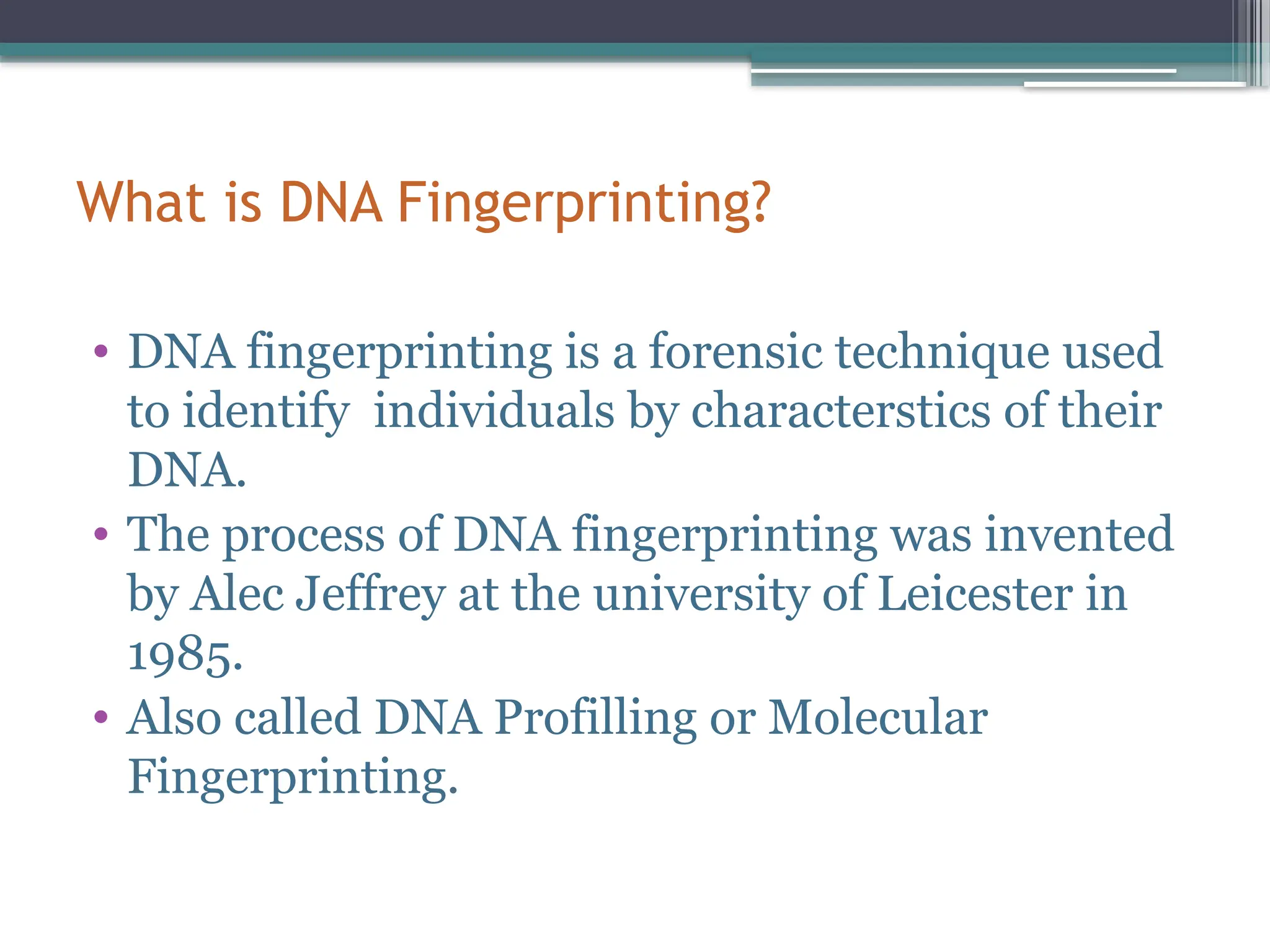 DNA FINGERPRINTING.pptx. it is a biotechnology techniques used in ...