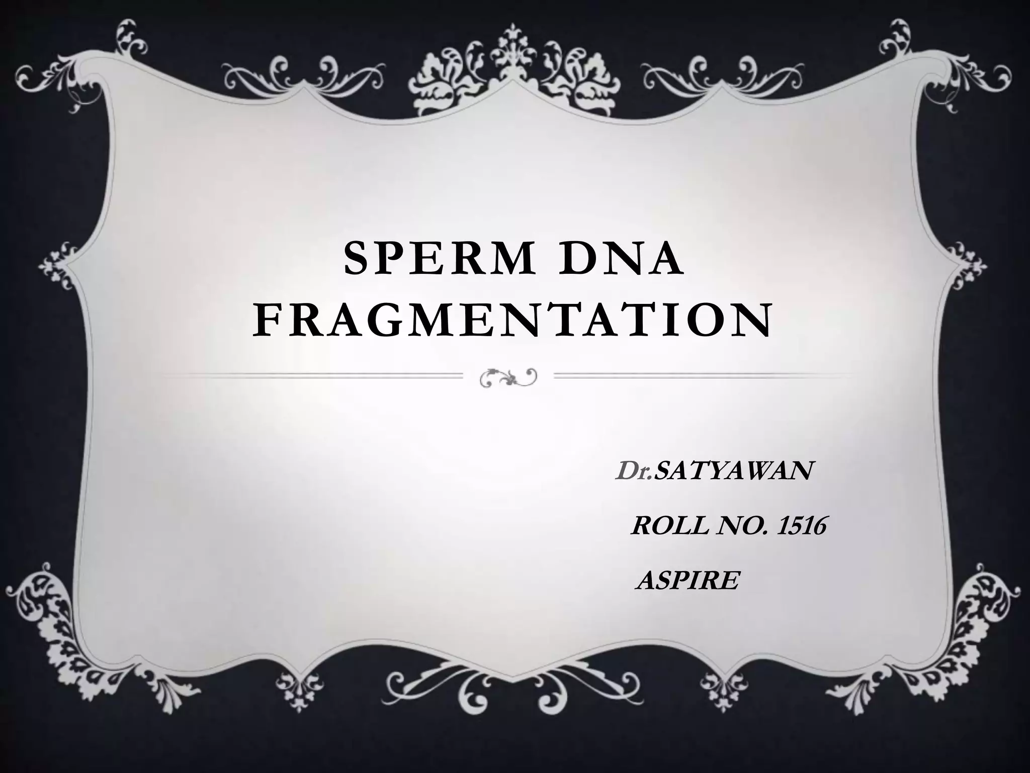 Dna fragmentation | PPTX