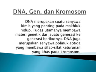 Dna, gen, dan kromosom | PDF