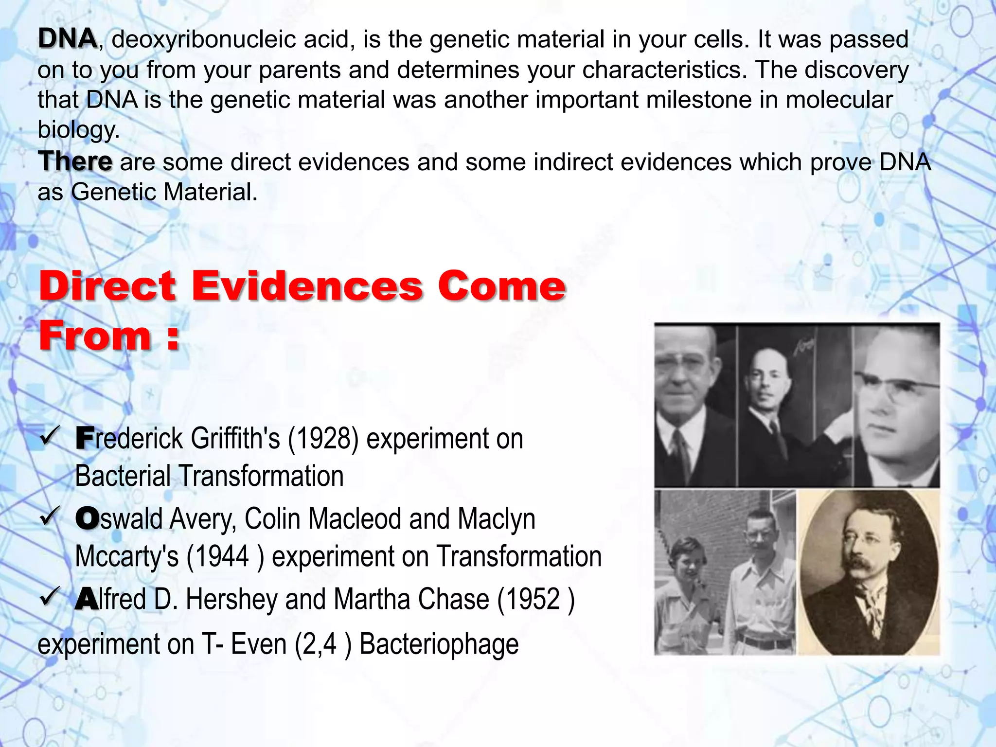 DNA IS GENETIC MATERIAL(Experimental Proof).pptx | Biological Sciences ...
