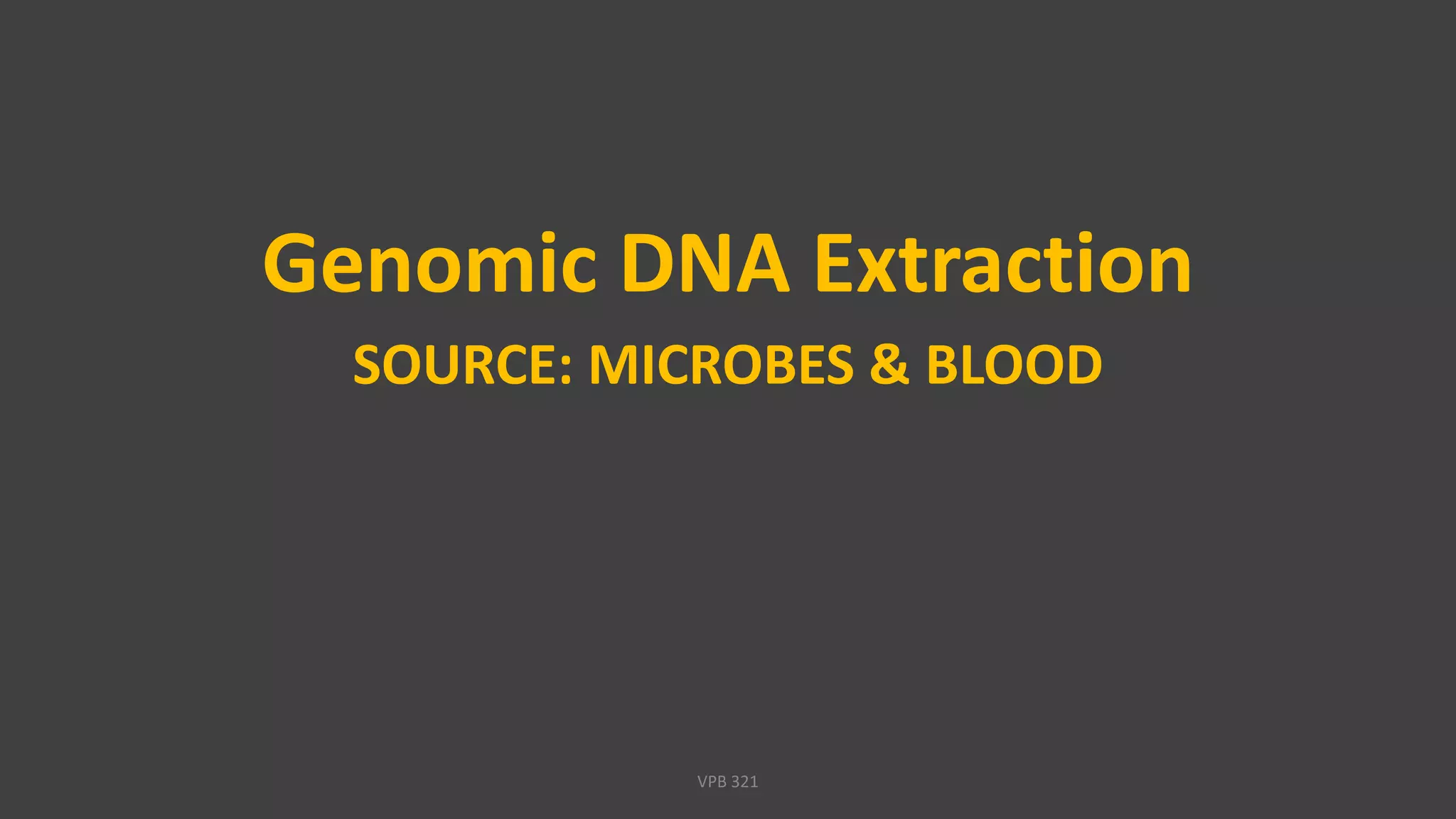 Dna isolation Principle | PPTX