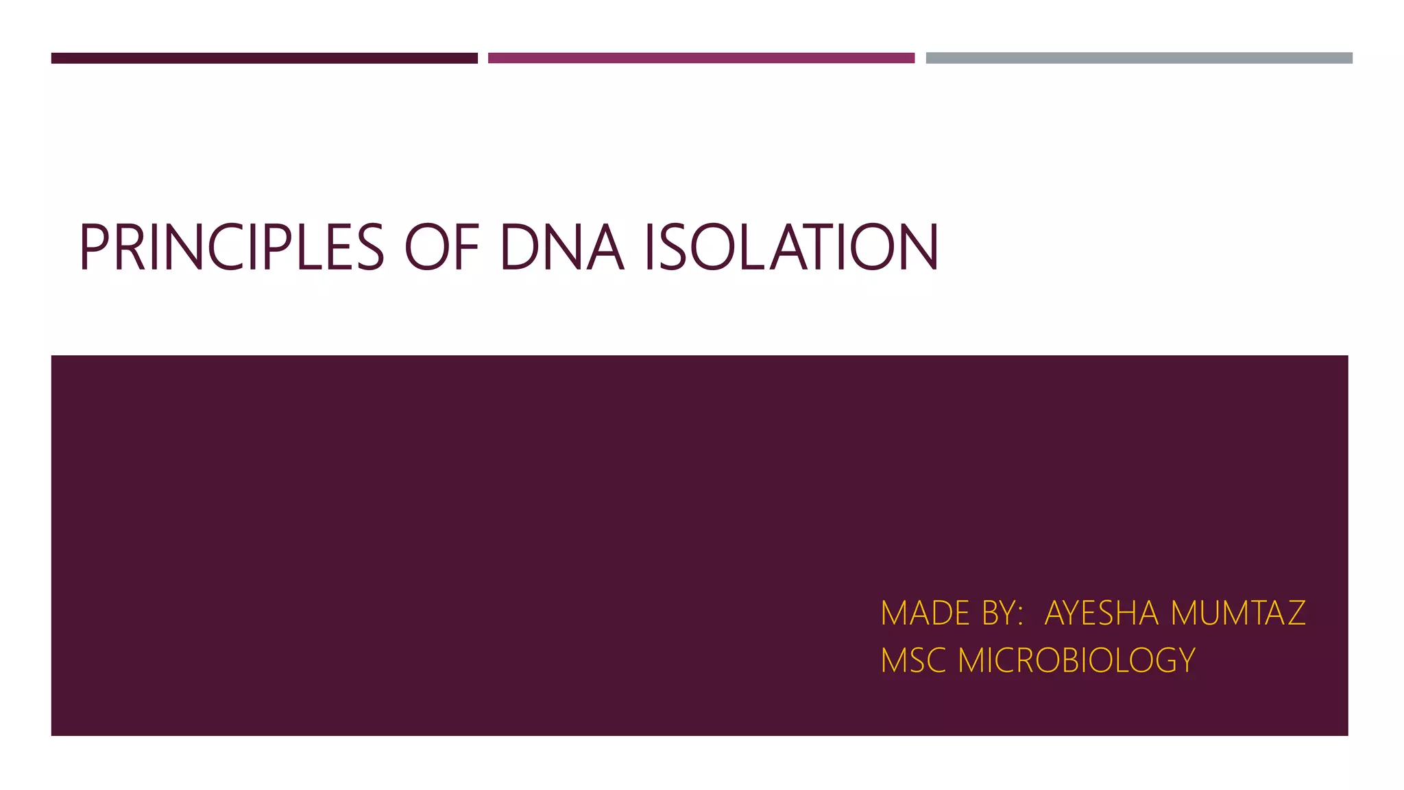 Dna isolation | PPTX