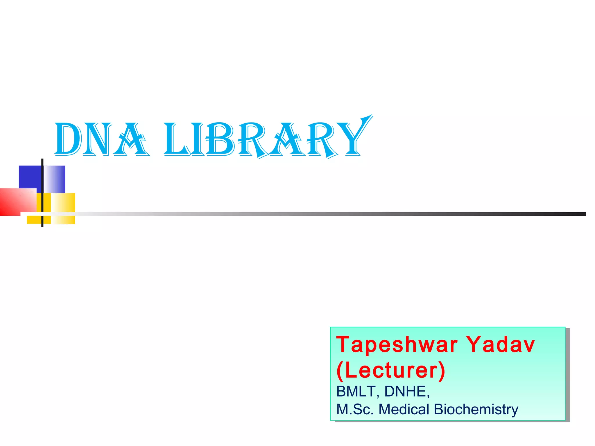 Dna library | PPT