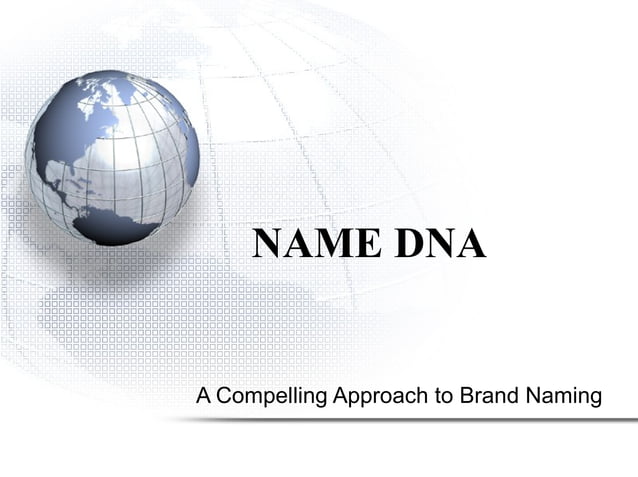 NAE DNA: WHAT'S IN A NAME? | PPT