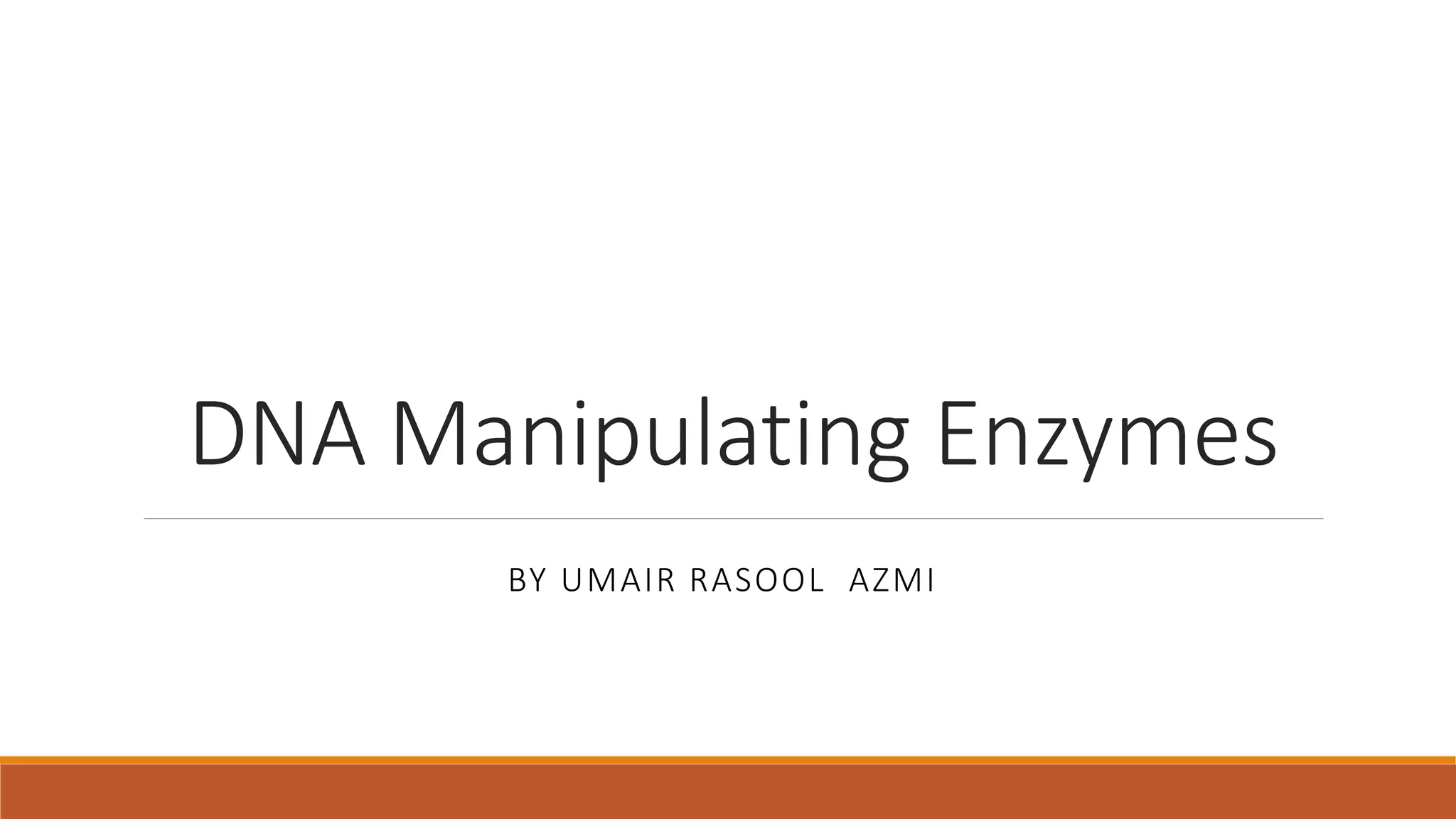 DNA manipulation | PPTX