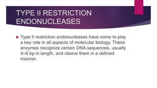 DNA MANIPULATION.pptx Restriction Endonucleases | PPTX