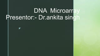 DNA Microarray technique in pathology .pptx