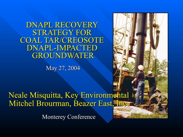 Dnapl Recovery Strategy For Coal Tar Final | PPT
