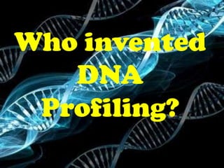 Dna profiling | PPTX