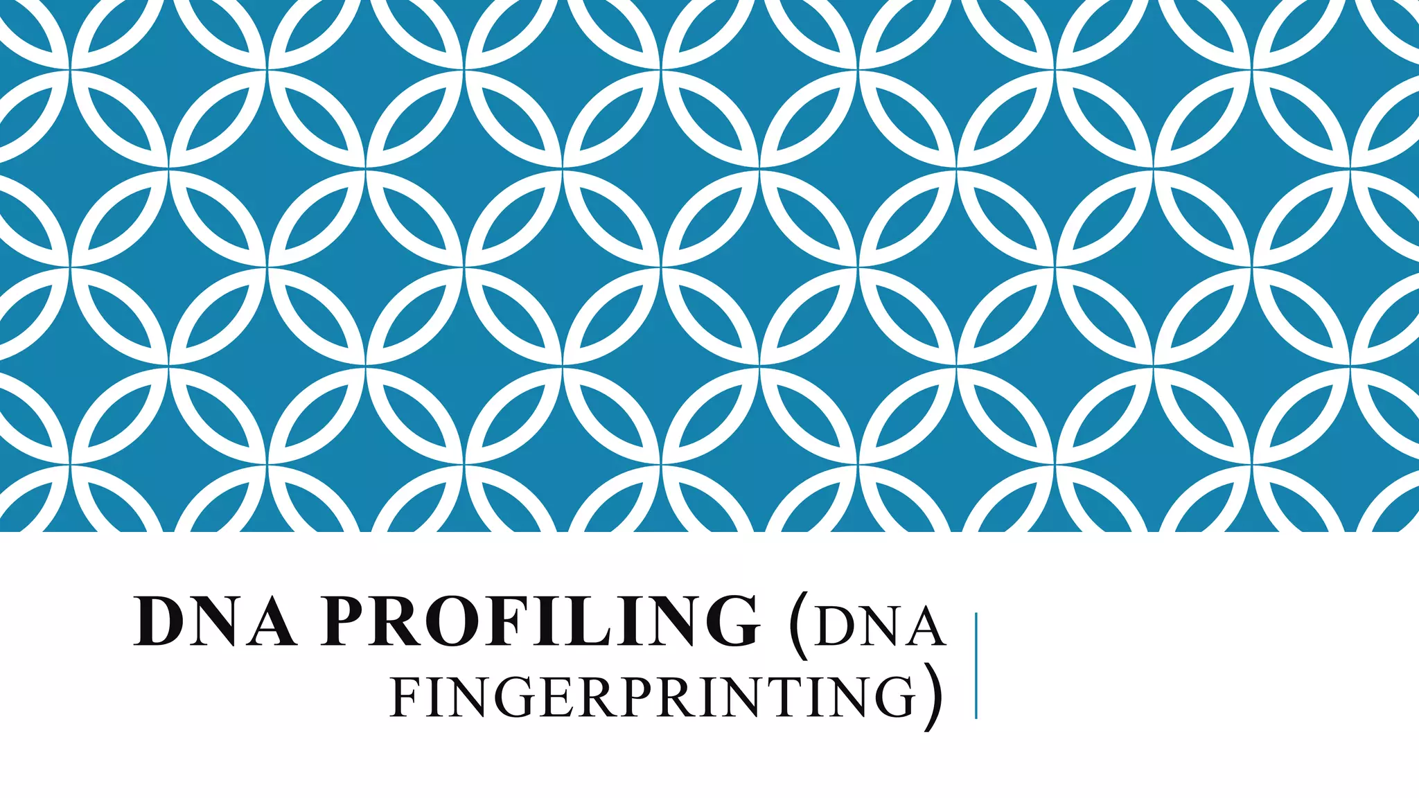 Dna profiling | PPTX