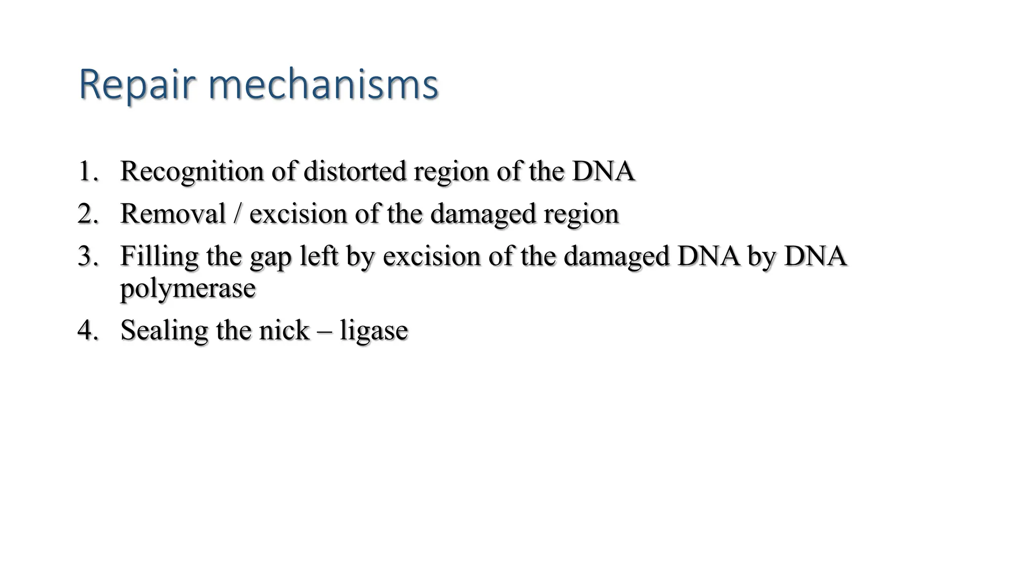 DNA repair mechanism - Brief description, causes and cure | PPTX