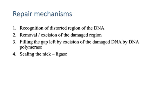 DNA repair mechanism - Brief description, causes and cure | PPTX