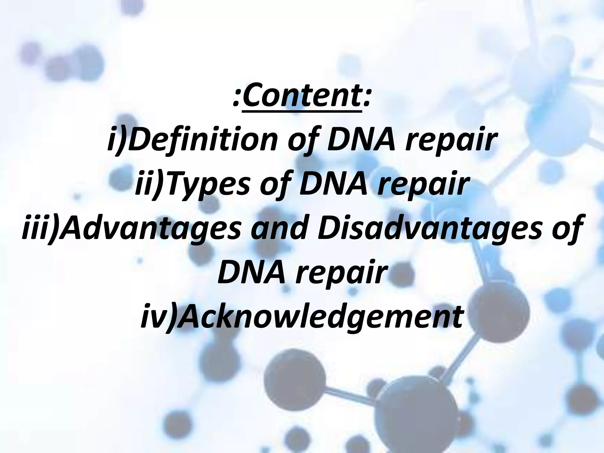 DNA repair mechanism and their types.pptx