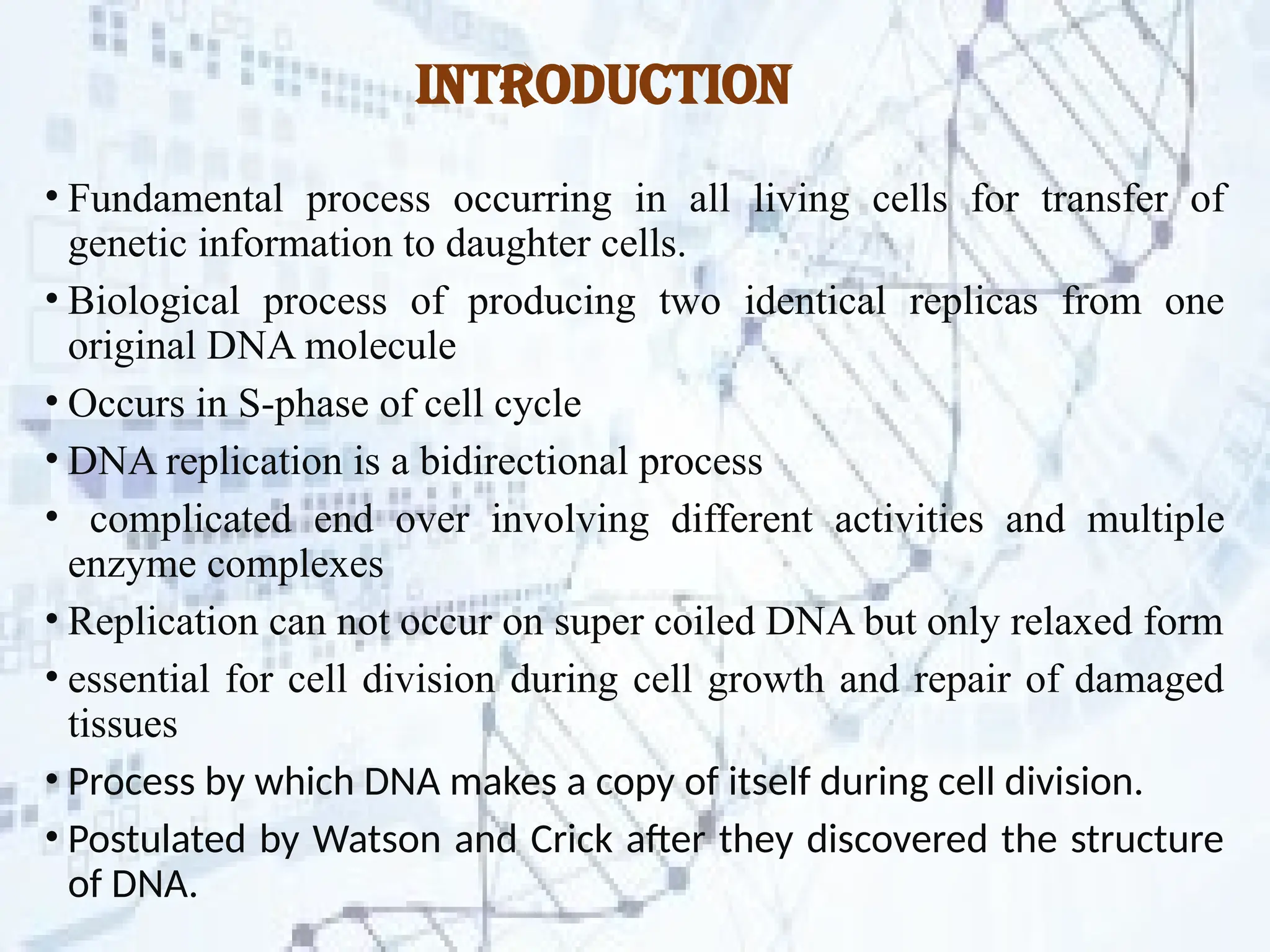 DNA replication.pptx Process by which DNA makes a copy of itself during ...