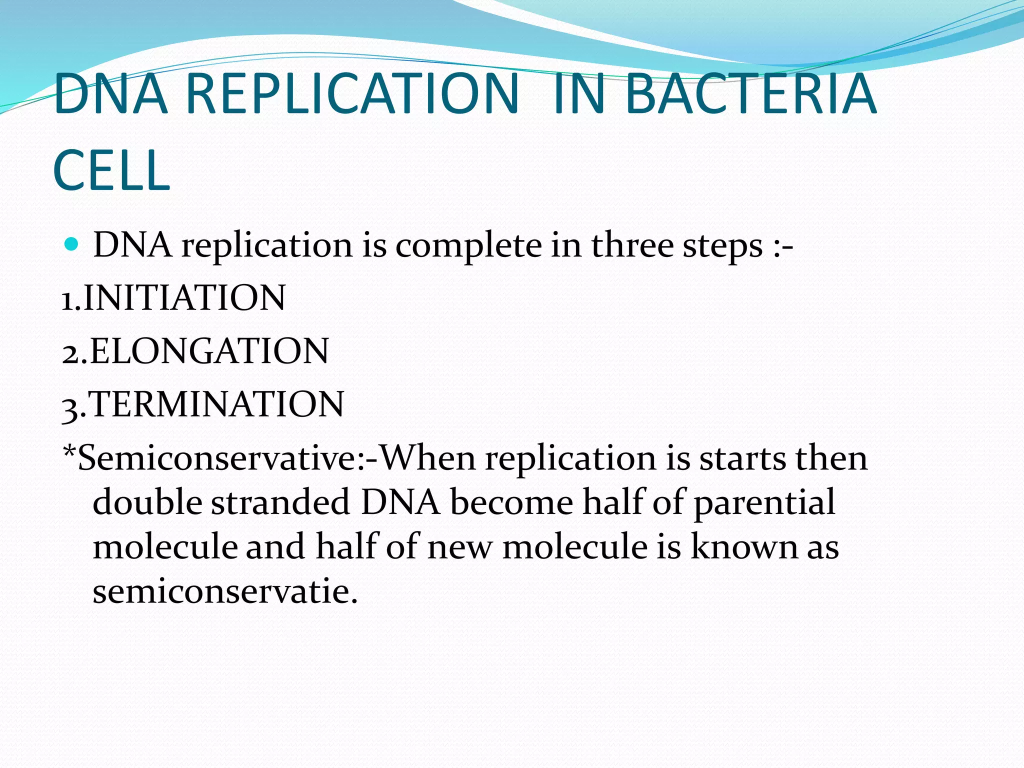 DNA replication in bacteria | PPTX