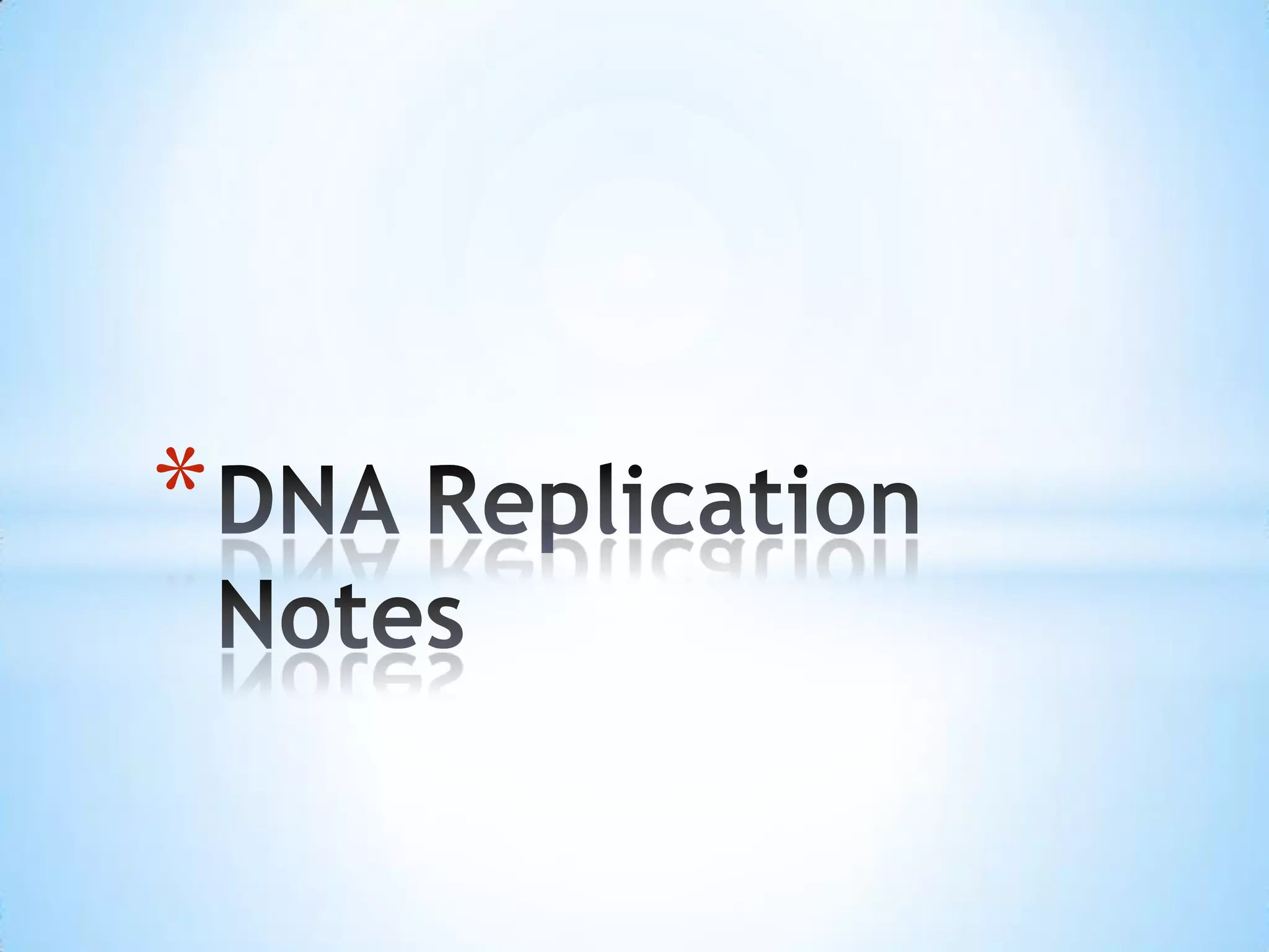 Dna replication slide | PPTX