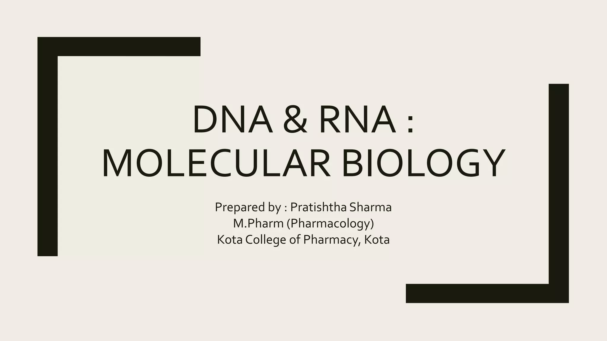DNA & RNA | PPTX | Biological Sciences | Science