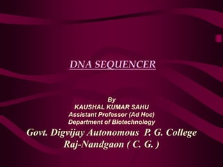 DNA sequencer by kk sahu | PPT