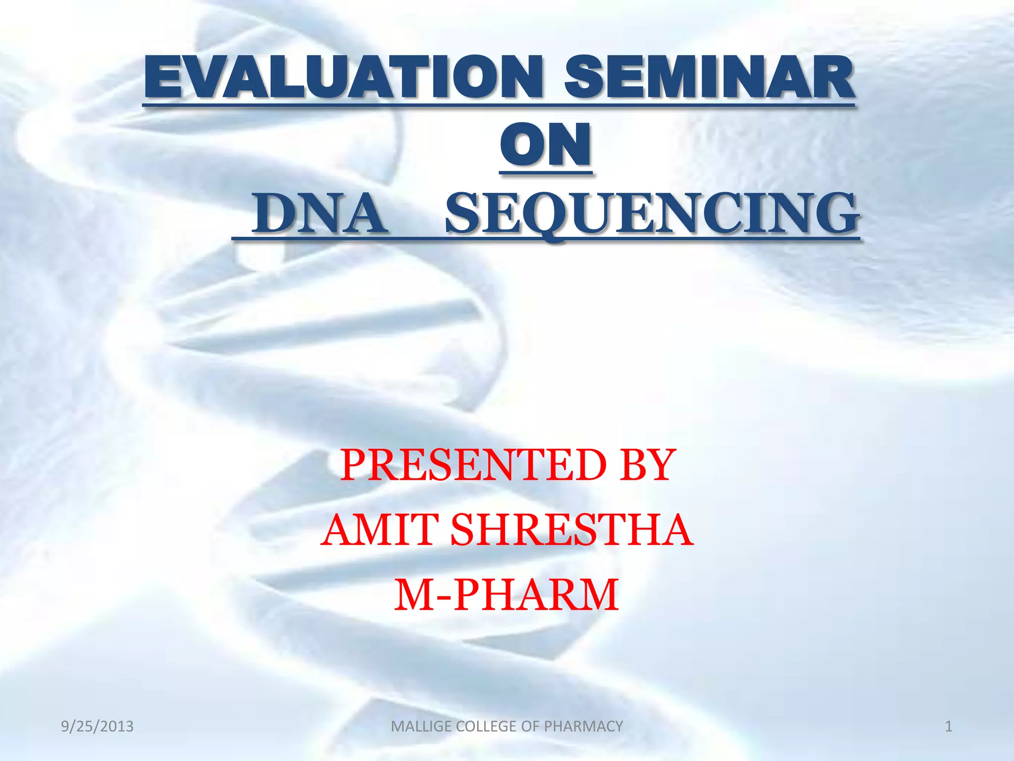 Dna sequencing | PPTX